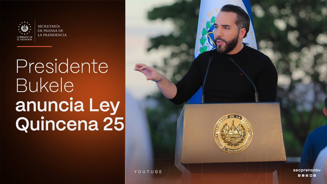 Bukele presenta ley "quincena 25" el 50% extra del salario a los ...